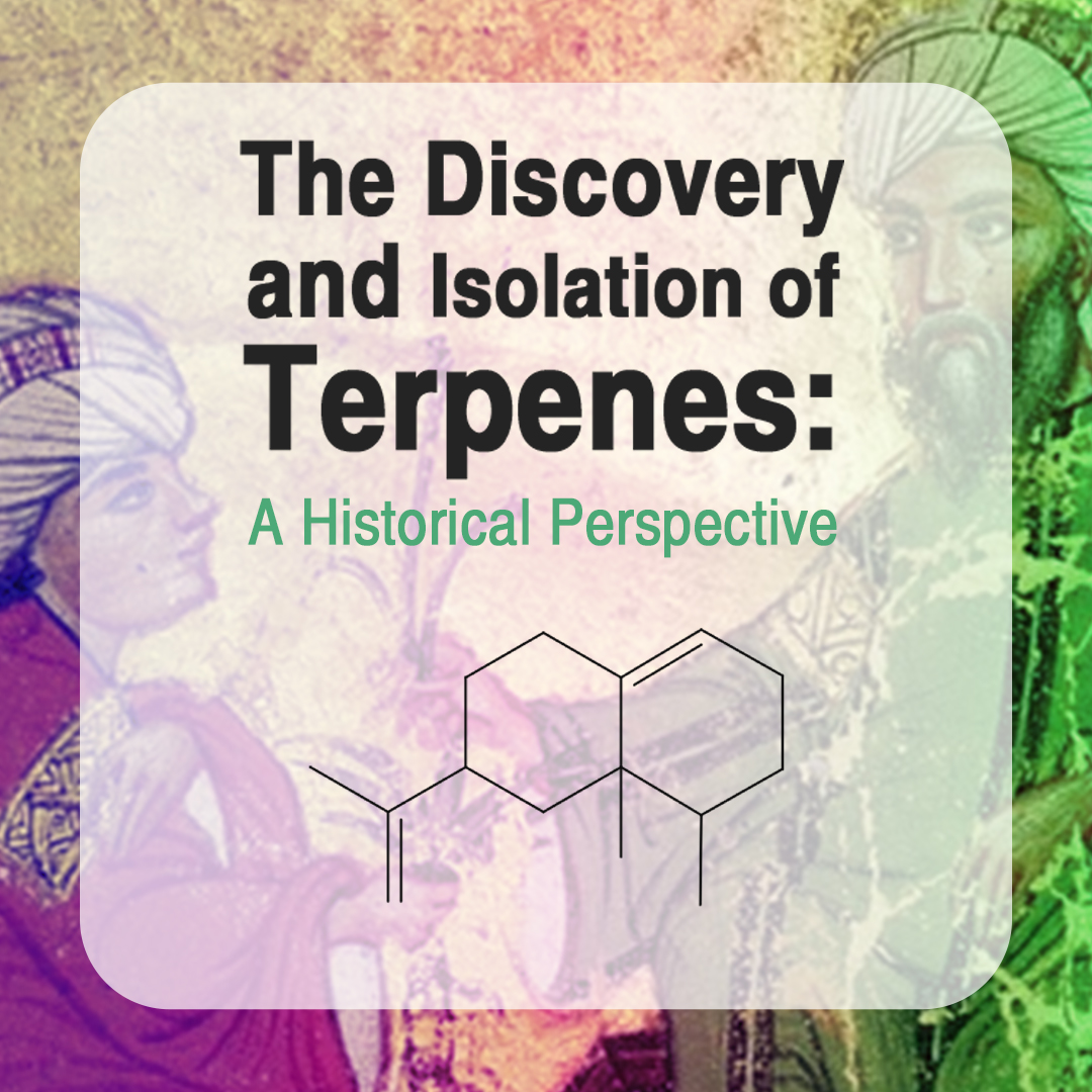 The Discovery and Isolation of Terpenes: A Historical Perspective - MUZA BLENDS